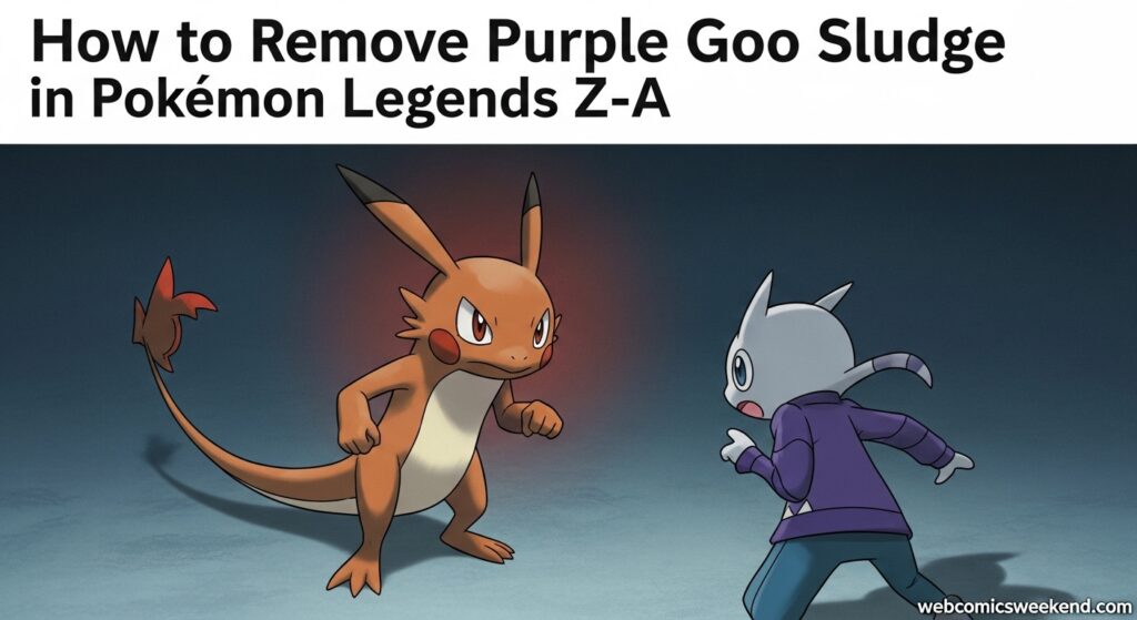 How to remove purple goo sludge in Pokémon Legends Z-A (March 2026 ...